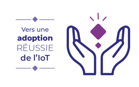 Projet IoT : Le guide complet pour mener votre projet connecté