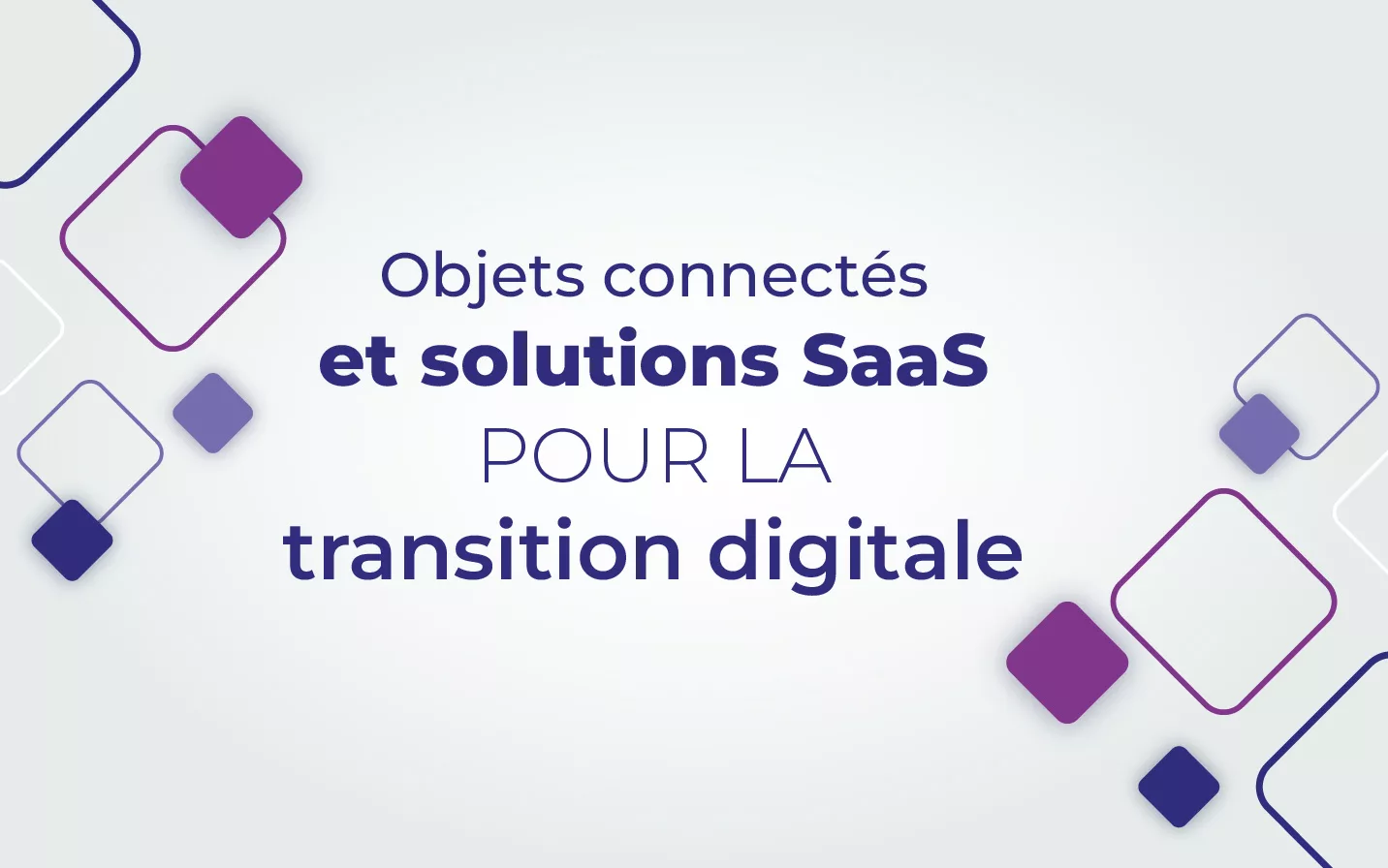 dDruid - Objets connectés : le choix du SaaS pour sa transformation digitale