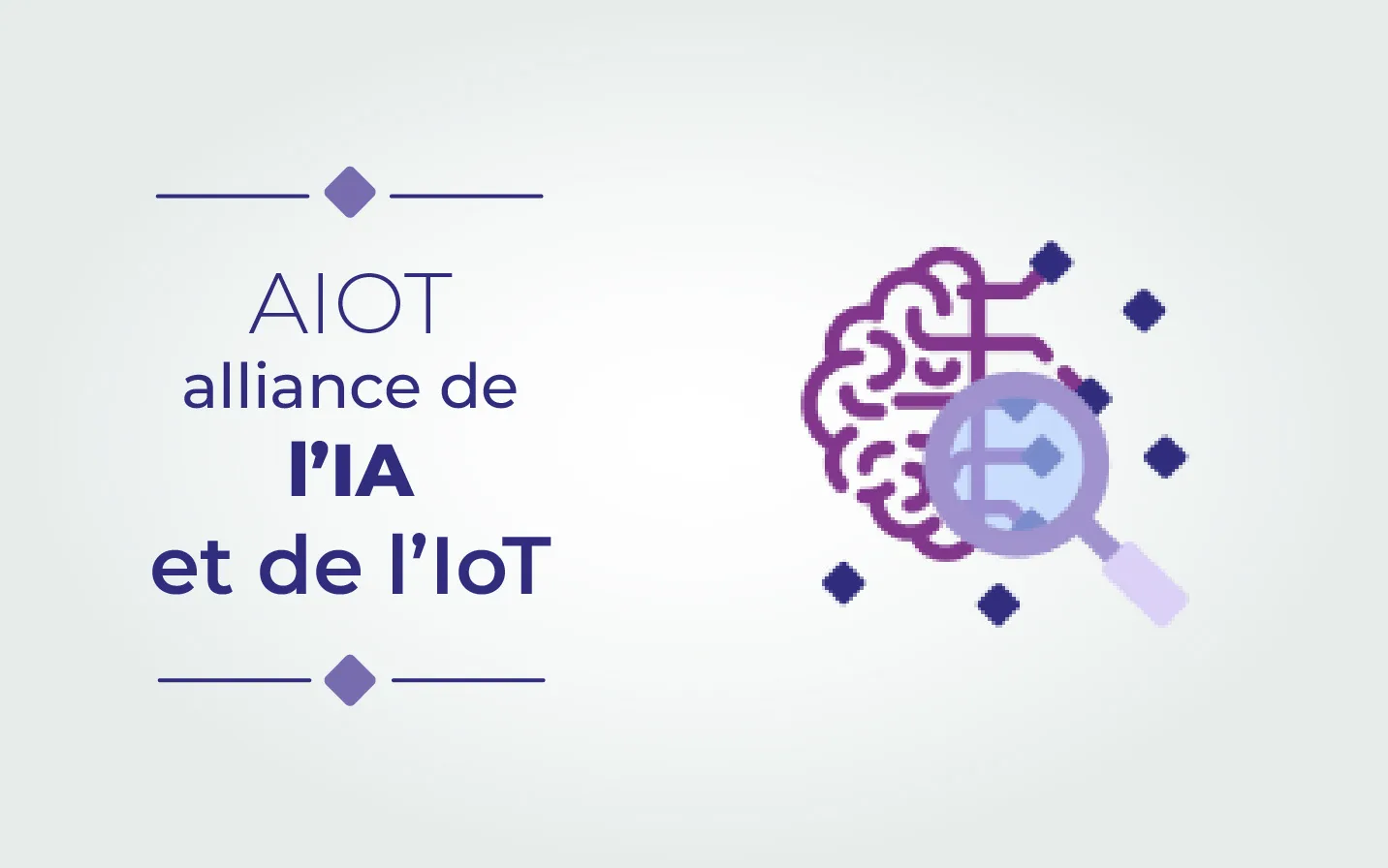 Comprendre l'AIoT : Définition et explications
